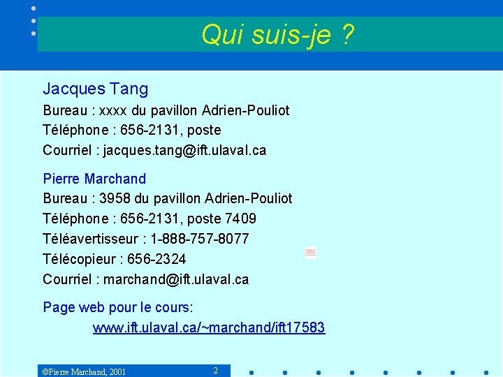 IFT17583 Structure interne des ordinateurs Section B Pierre