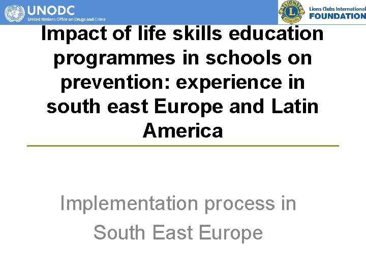 Impact of life skills education programmes in schools