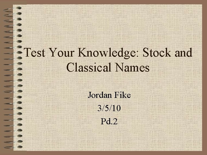 Test Your Knowledge Stock and Classical Names Jordan