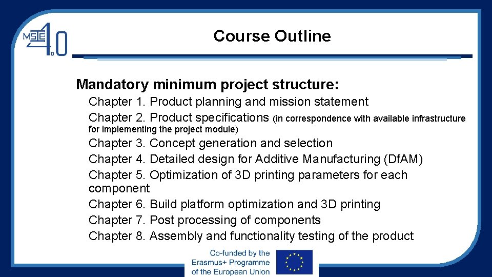 Course 12 Additive Manufacturing for Industry 4 0