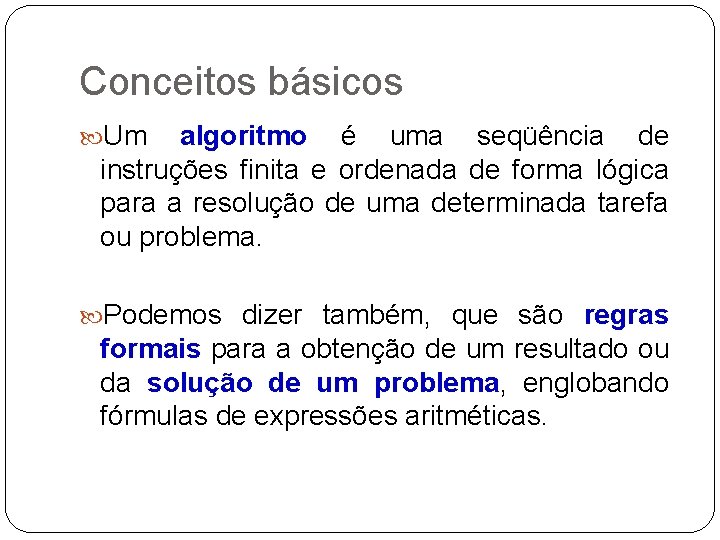 Algoritmos Apresentao Conceitos bsicos Tipos de dados e