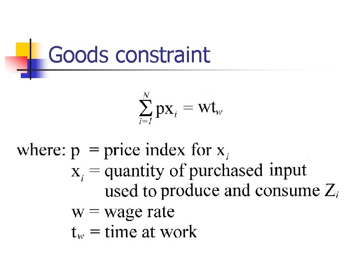 Household Production Model I The allocation of time
