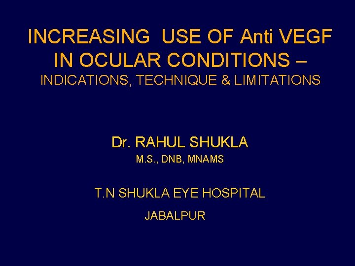 INCREASING USE OF Anti VEGF IN OCULAR CONDITIONS