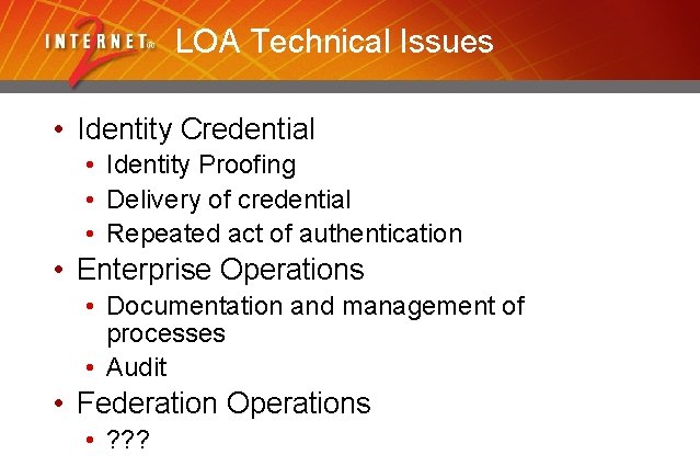Level of Assurance LOA LOA classic The strength