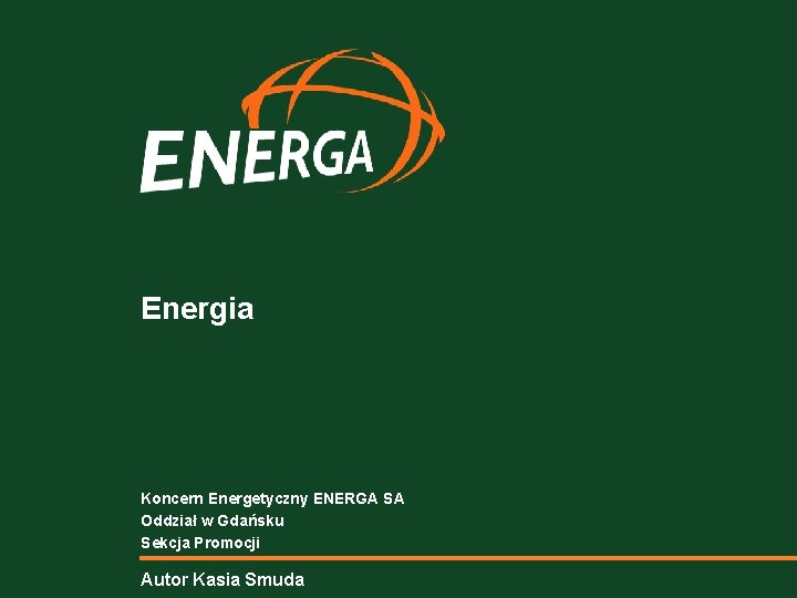 Energia Koncern Energetyczny ENERGA SA Oddzia w Gdasku