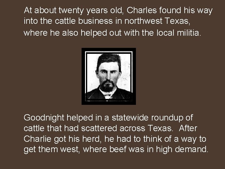 Lizzie Johnson Charles Goodnight ThinkPairShare Why would a