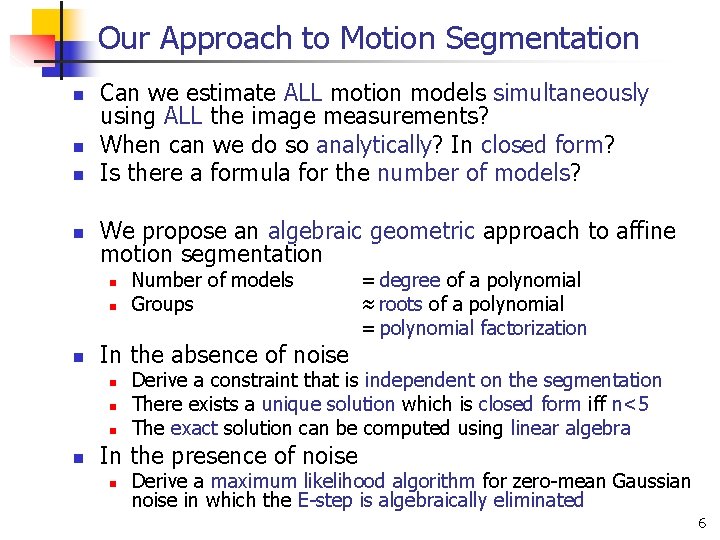 Segmentation of Dynamic Scenes from Image Intensities Ren