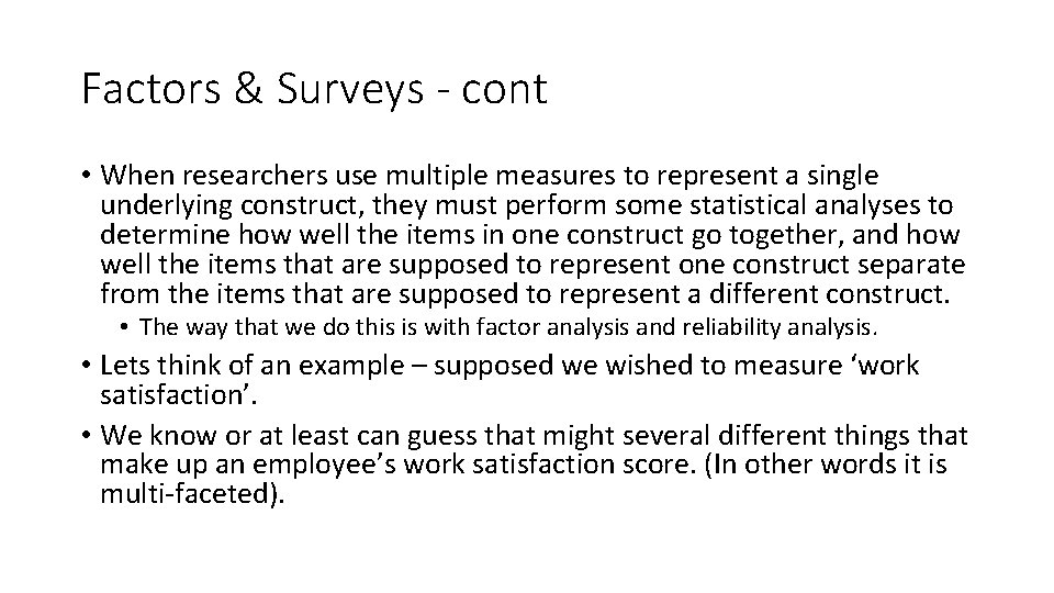 Factor Analysis Exploratory Factor Analysis What we will