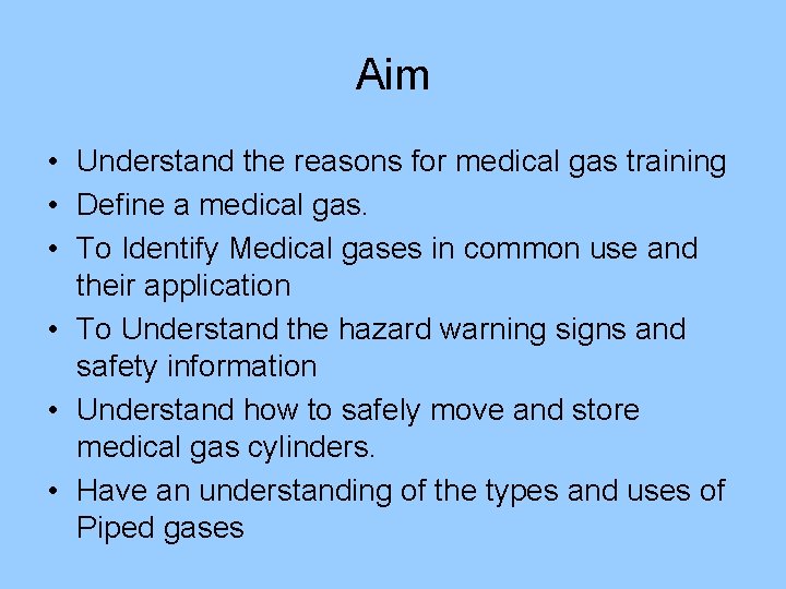 Medical Gases Piped and Cylinder Training Aim Understand