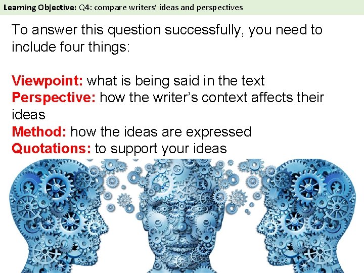 Learning Objective To understand Q 4 compare writers