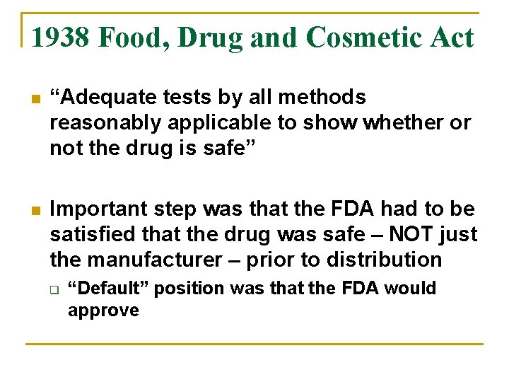 The Food and Drug Administration then and now