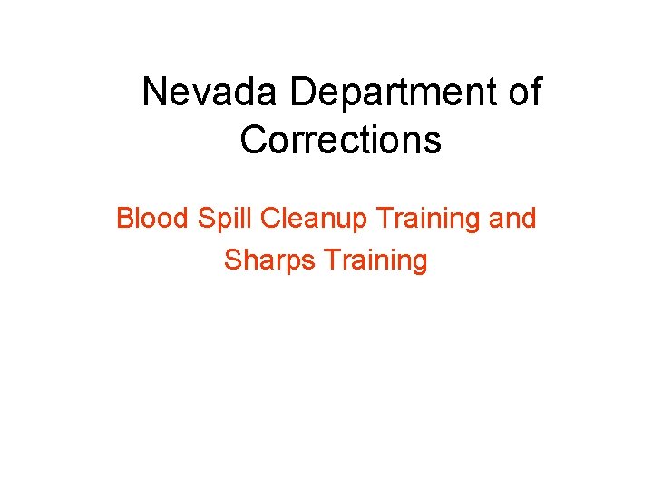 Nevada Department of Corrections Blood Spill Cleanup Training