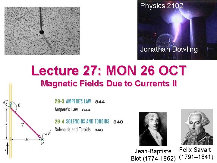 Physics 2102 Jonathan Dowling Lecture 27 MON 26