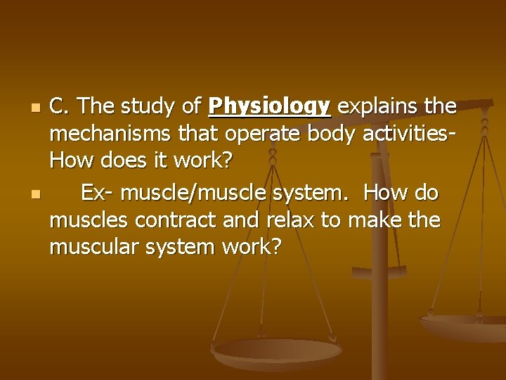 Introduction to the Human BodyChapter 1 Outline n