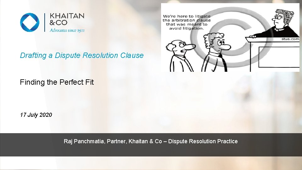 Drafting a Dispute Resolution Clause Finding the Perfect