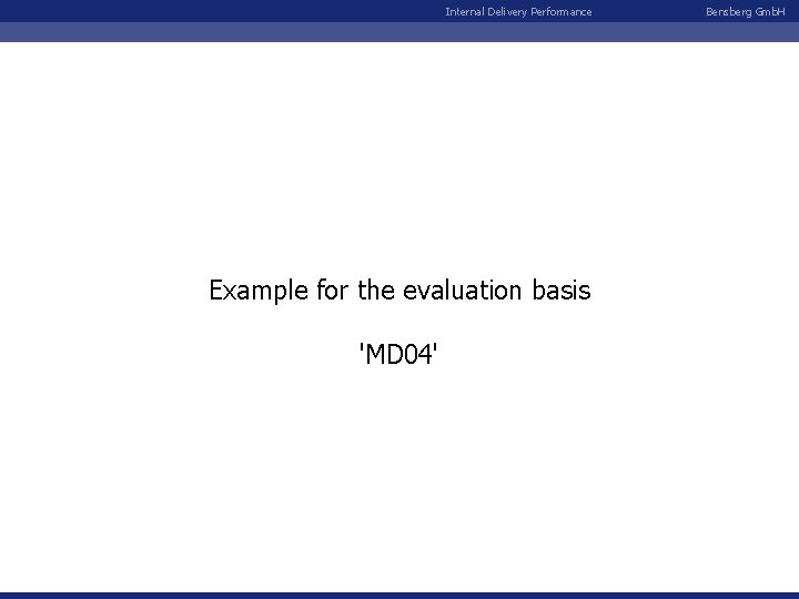 Internal Delivery Performance Bensberg Gmb H Internal Delivery