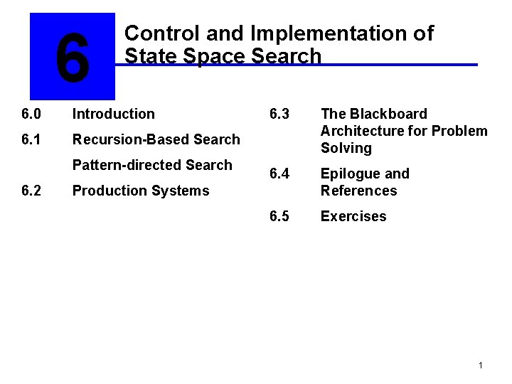 6 Control and Implementation of State Space Search