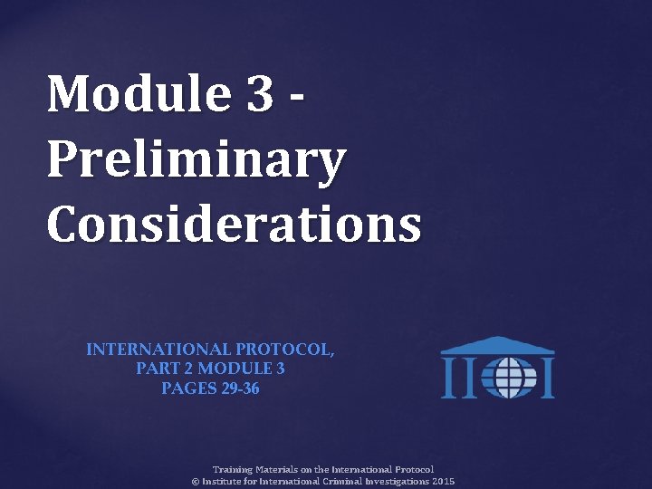 Module 3 Preliminary Considerations INTERNATIONAL PROTOCOL PART 2
