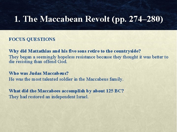 Chapter 15 The Revolt of the Maccabees UNDERSTANDING