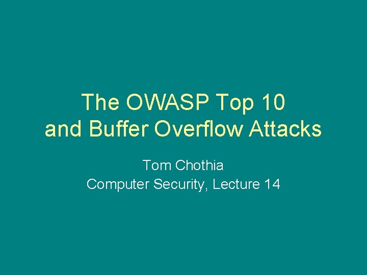 The OWASP Top 10 and Buffer Overflow Attacks
