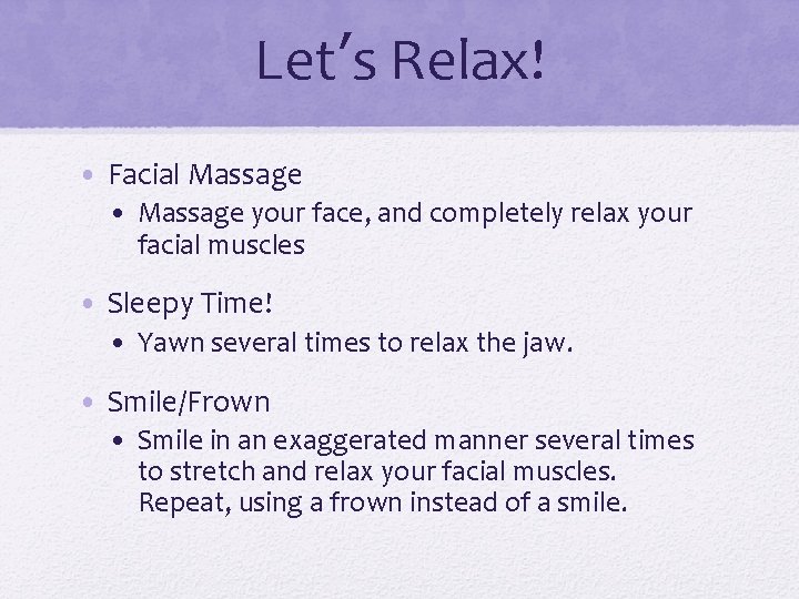 Developing Your Voice Relaxation Vocabulary Relaxation freedom from
