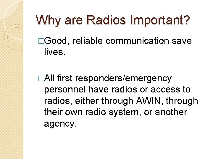 Basic Radio Usage AWIN Network Support Table of