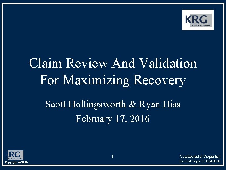 Claim Review And Validation For Maximizing Recovery Scott