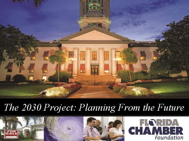 The 2030 Project Planning From the Future Is