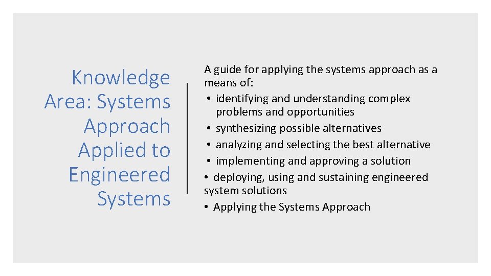 Knowledge Area Systems Approach Applied to Engineered Systems