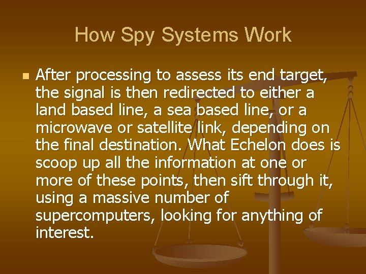 Spy Systems How do the Echelon Spy system