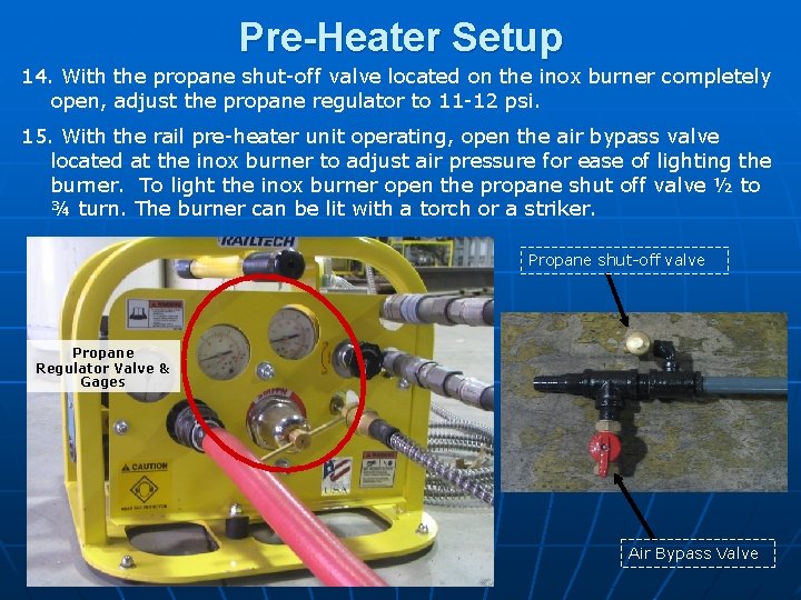03800 B RAIL PREHEATER General Safety Precautions REMEMBER