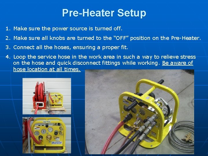 03800 B RAIL PREHEATER General Safety Precautions REMEMBER