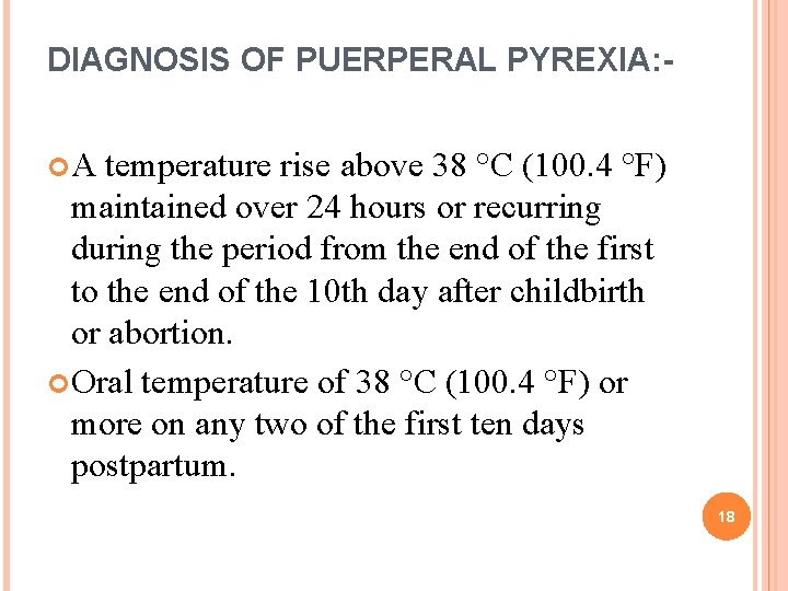 PUERPERAL SEPSIS PUERPERAL SEPSIS Serious and sometimes fatal