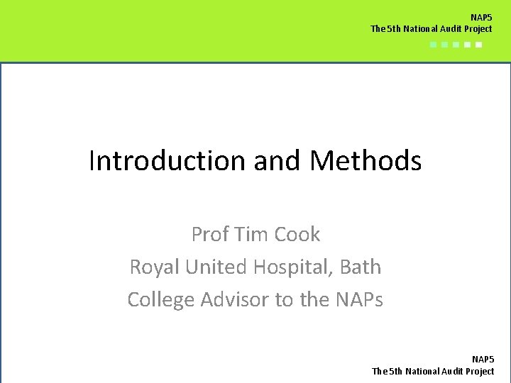 NAP 5 The 5 th National Audit Project