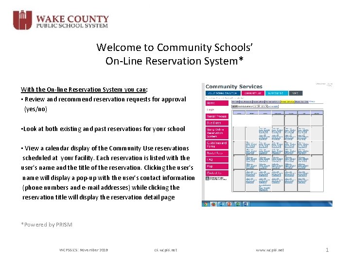 Welcome to Community Schools OnLine Reservation System With