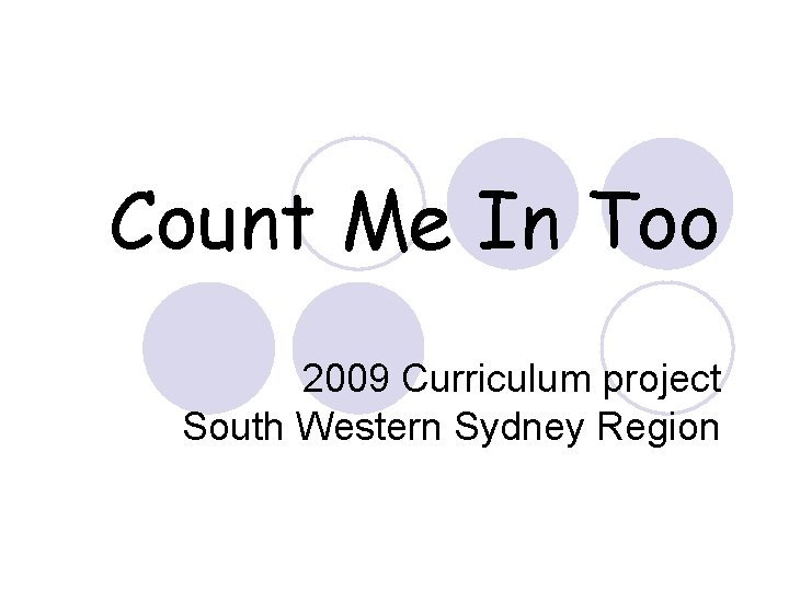 Count Me In Too 2009 Curriculum project South