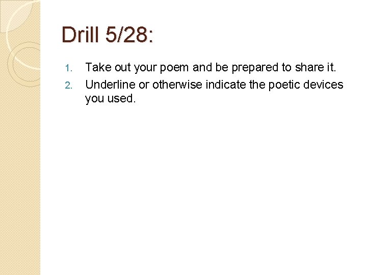 Drill 528 1 2 Take out your poem