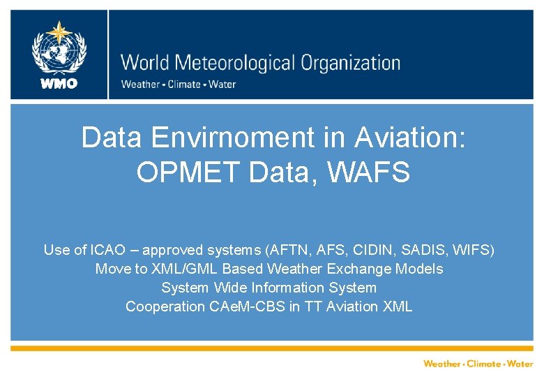 WMO AMDAR The aircraft data source Impact Benefits