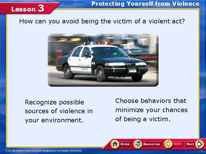 Lesson 3 Protecting Yourself from Violence How can