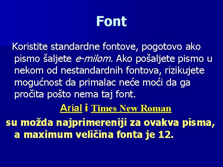 KAKO NAPISATI POSLOVNO PISMO Osnovni elementi Zaglavljeadresant Datum