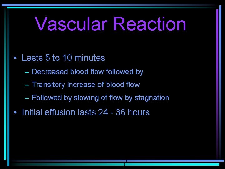 Phases of Healing The Inflammatory Response Always the