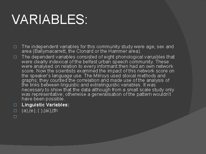 NETWORKS James and Lesley Milroy Social network as