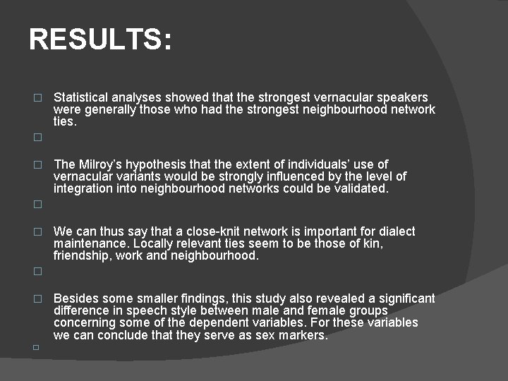 NETWORKS James and Lesley Milroy Social network as