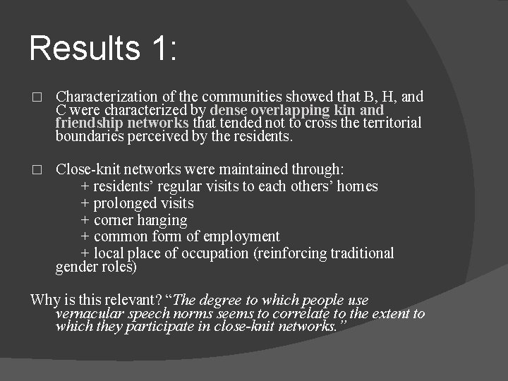 NETWORKS James and Lesley Milroy Social network as