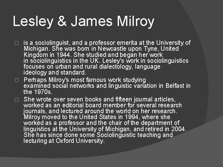 NETWORKS James and Lesley Milroy Social network as