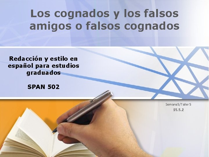 Los cognados y los falsos amigos o falsos