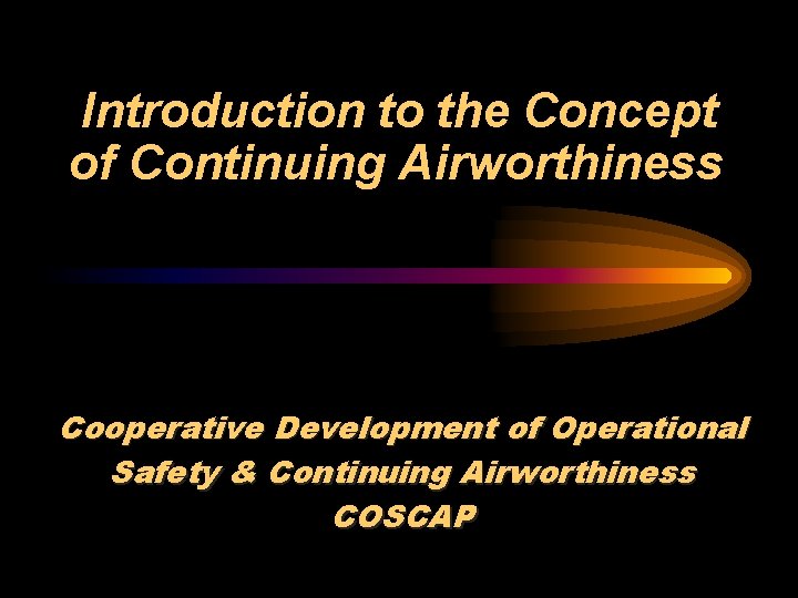 Introduction to the Concept of Continuing Airworthiness Cooperative