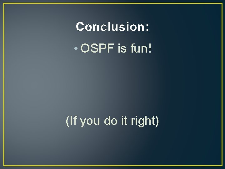 Configuring OSPF routing Mark Woelfel Getting started Make