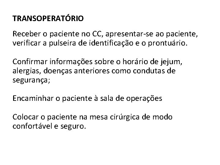 Tcnicas de enfermagem na assistncia ao paciente cirrgico
