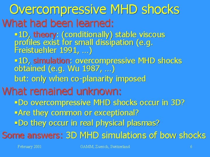 Overcompressive shocks in 3 D MHD bow shock